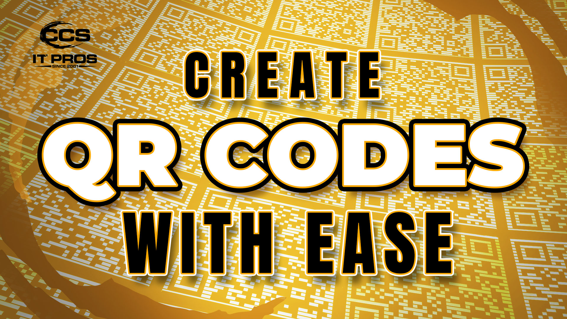 How To Create QR Codes With Ease | CCS IT Pros